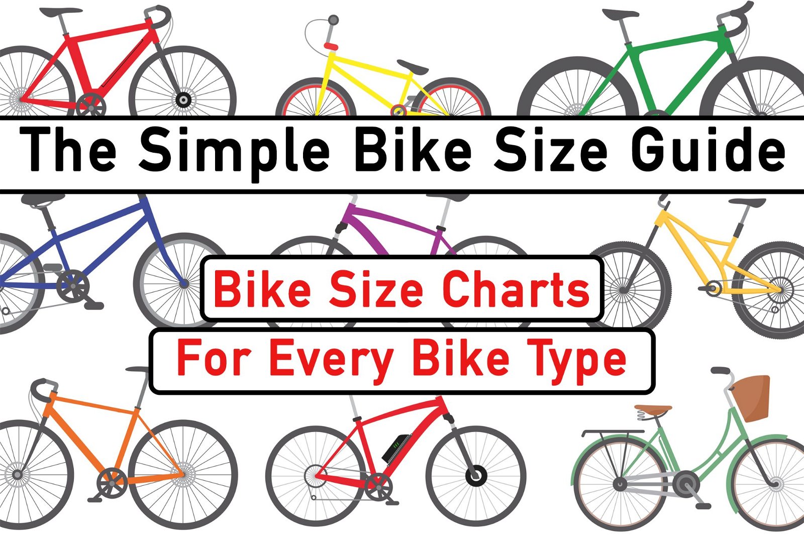 What Size Bike Do I Need? | 3 Easy Steps | Bike Size Chart